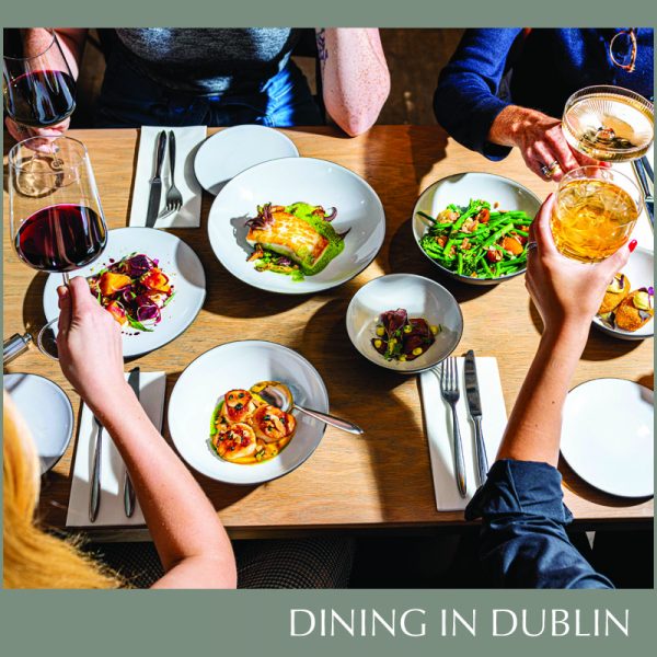 Dining in Dublin Magazine | Restaurant Menu Guide