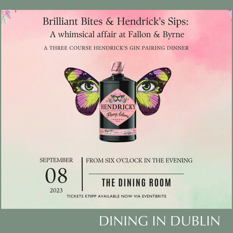 Brilliant Bites & Hendrick’s Sips: A Whimsical Affair at Fallon & Byrne ...